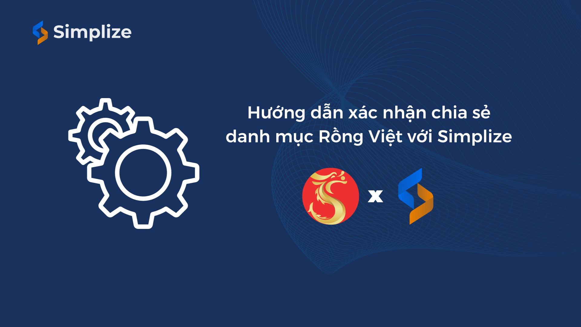 Hướng Dẫn Chia Sẻ Thông Tin Danh Mục Rồng Việt » Simplize Blog